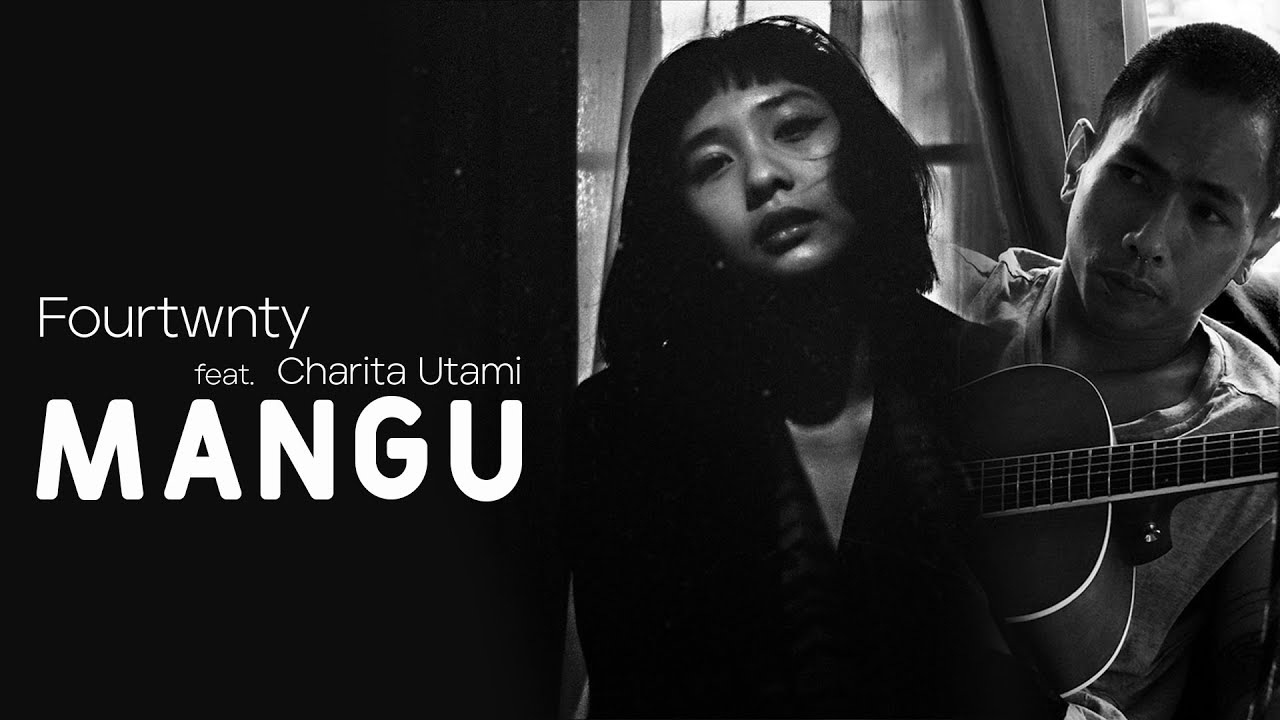 Mangu - Fourtwnty ft. Charita Utami [Lirik] - YouTube