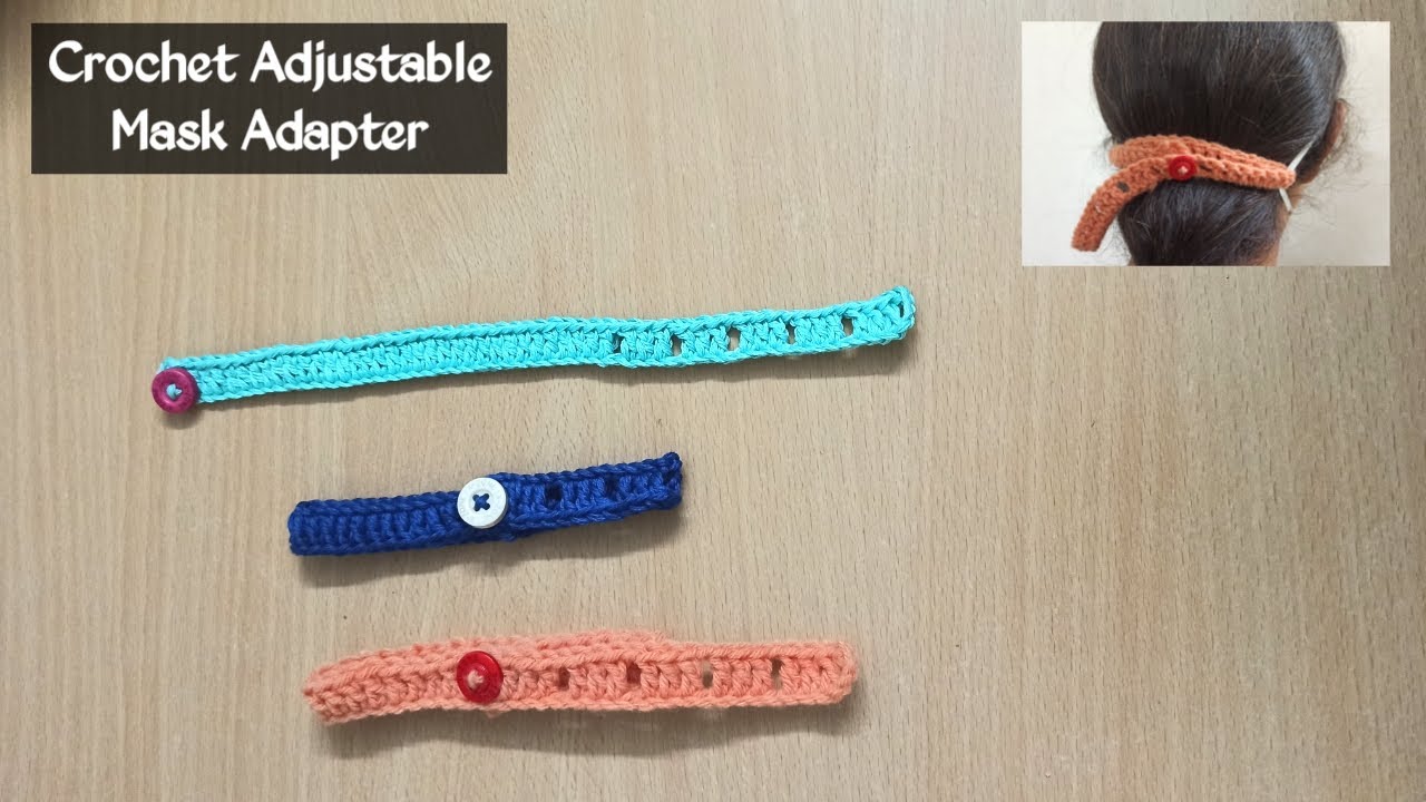 Crochet Adjustable Face Mask Adapter/ Ear Saver Mask Extension (English ...