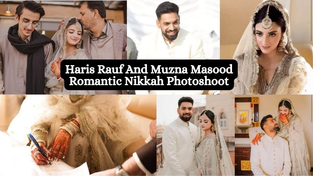 Haris Rauf And Muzna Masood Romantic Nikkah Photoshoot - Celebrities ...