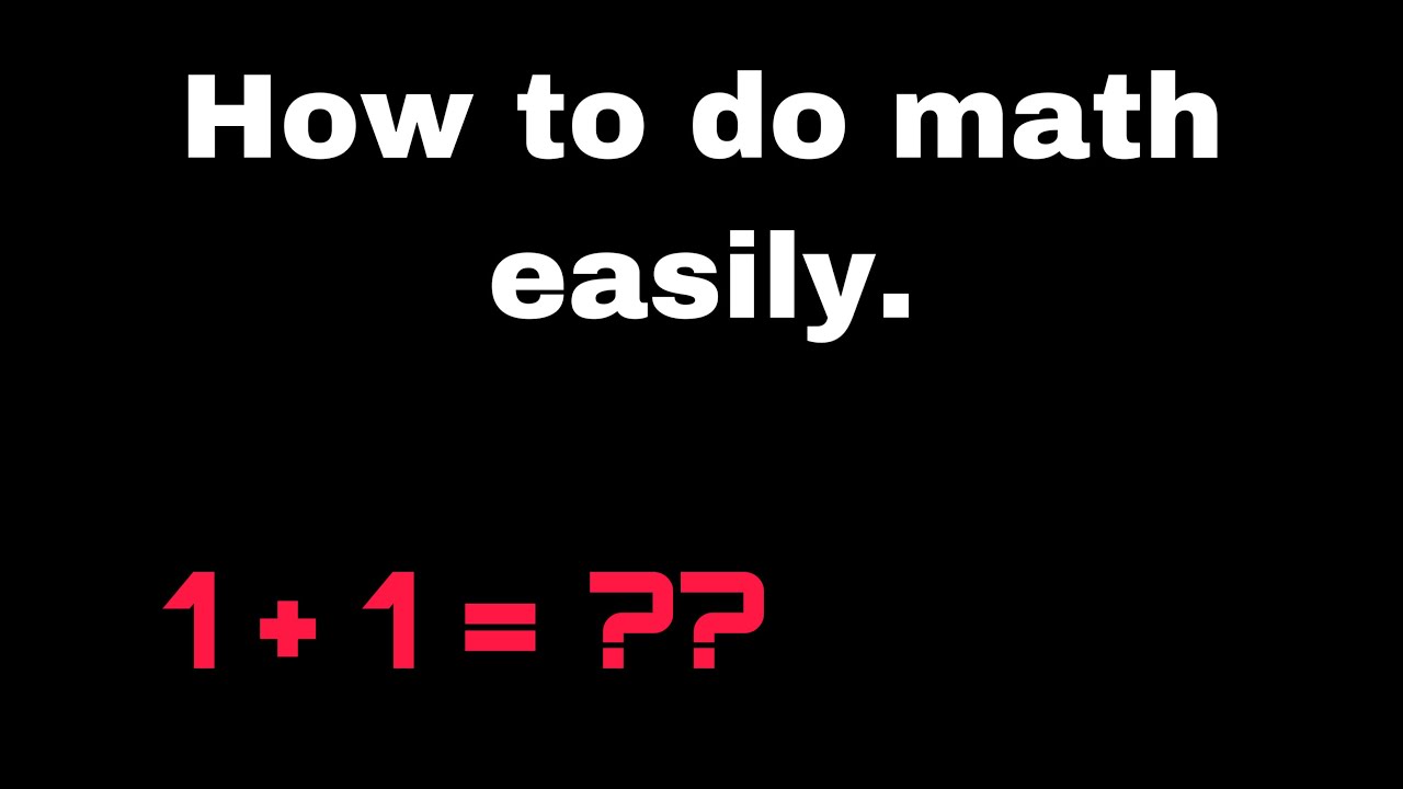 How To Do Math Easily YouTube How To Do Math Easily YouTube