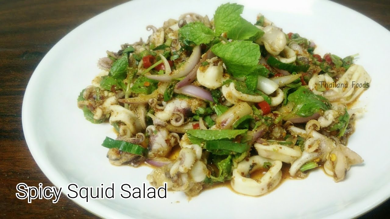 Thai Foods | Spicy Squid Salad | Lab Pla Muk - YouTube