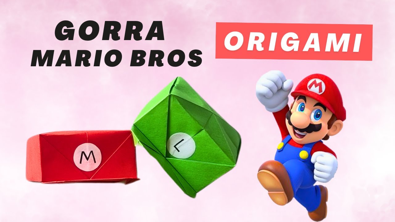 Gorra Mario Bros Origami - YouTube