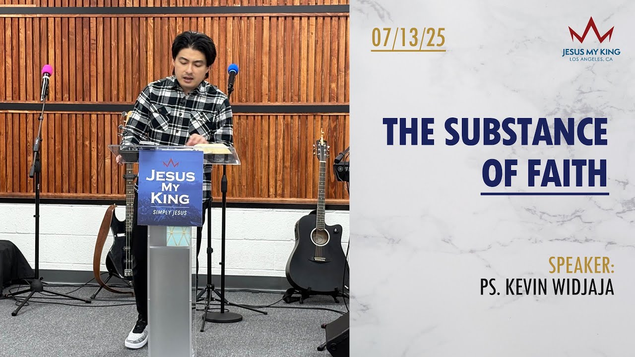 The Substance of Faith | Kevin Widjaja - YouTube