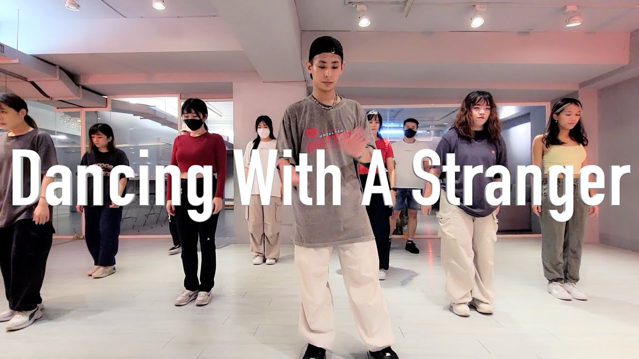 Sam Smith, Normani - Dancing With A Stranger choreography by 達達/Jimmy ...