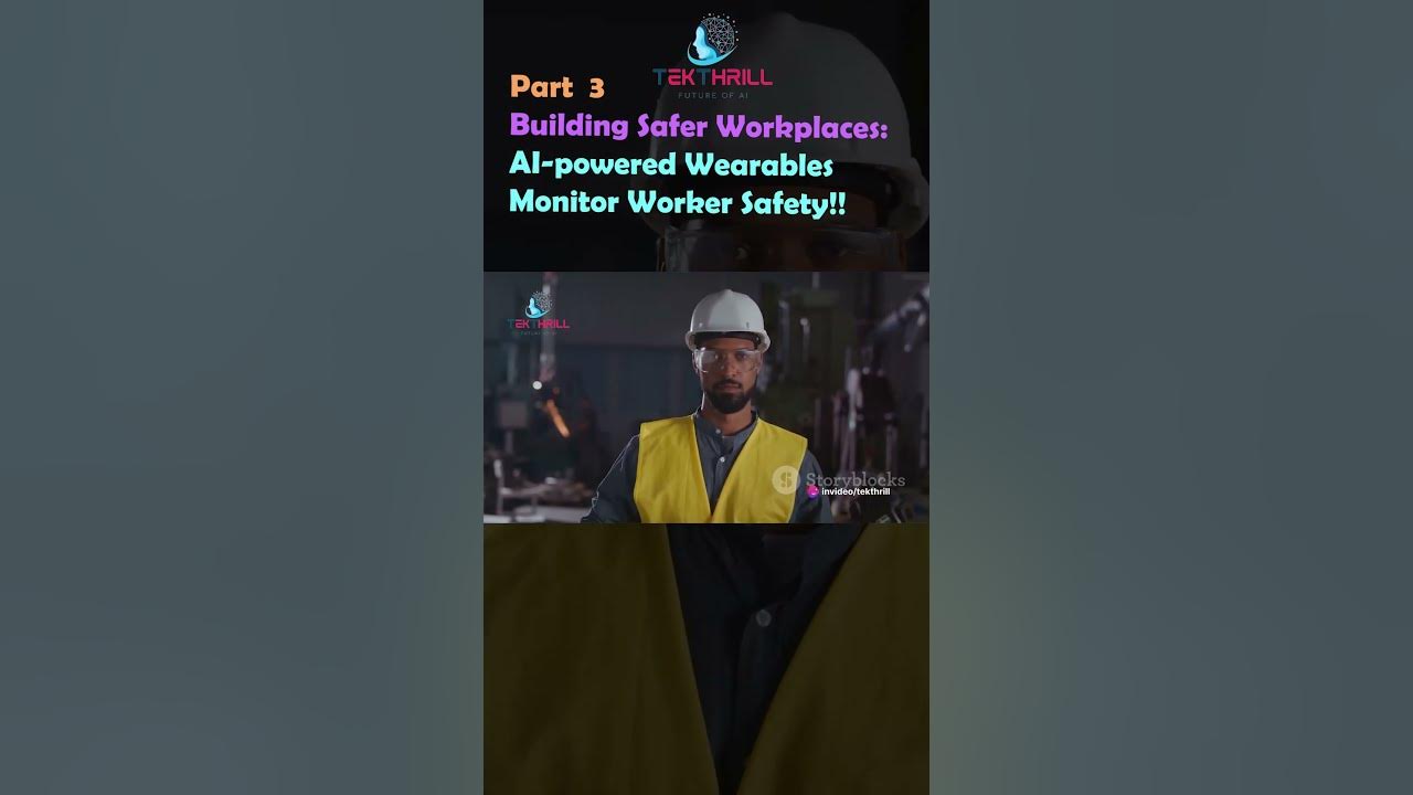 Building Safer Workplaces: AI-powered Wearables Monitor Worker Safety ...
