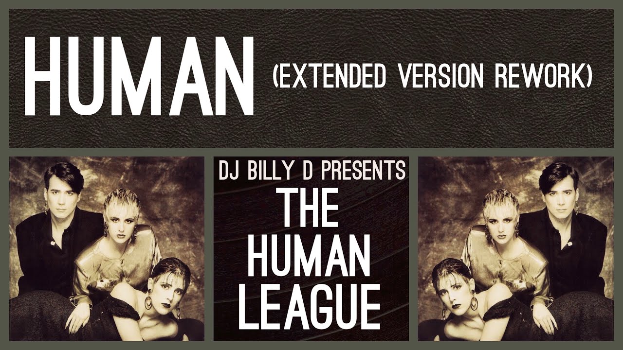 The Human League - Human (Extended Version Rework) - YouTube