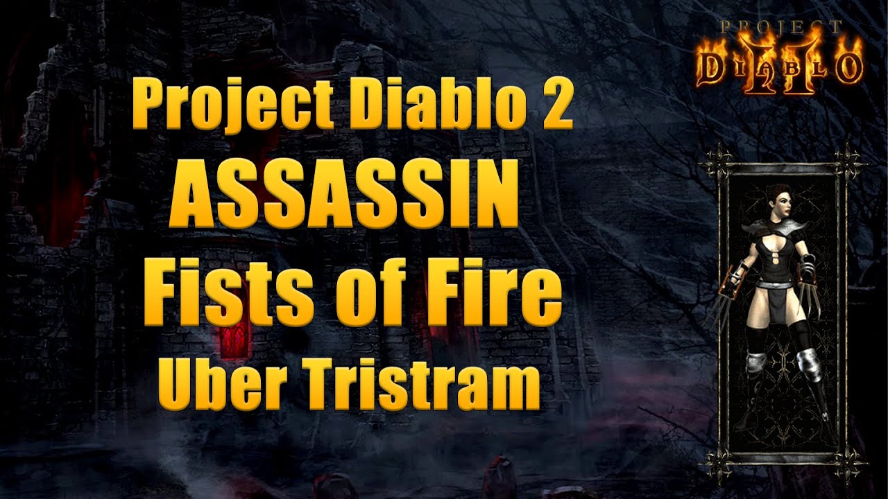 Project Diablo 2 Season 12 – Fists of Fire Assassin vs Uber Tristram ...