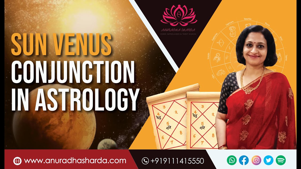 Sun Venus conjunction in astrology | Venus Sun conjunction in astrology | 2 planets conjunctions ...