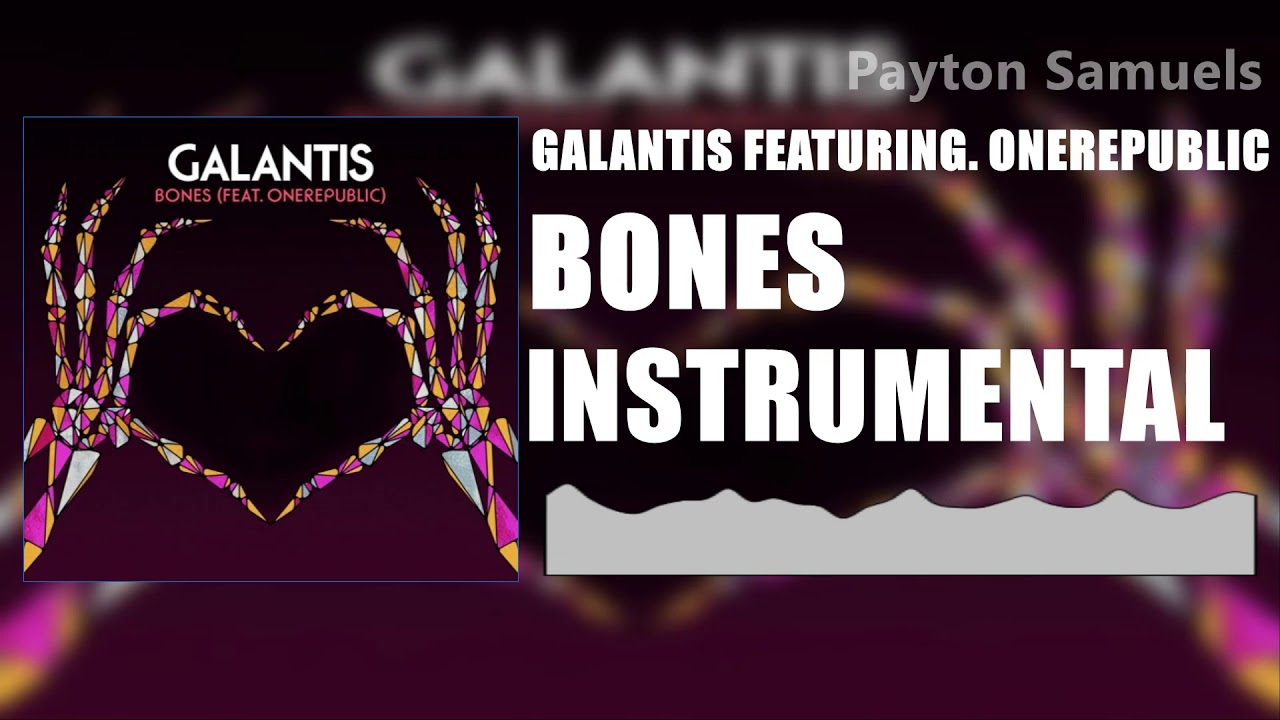 Galantis ft. OneRepublic - Bones (Instrumental) - YouTube