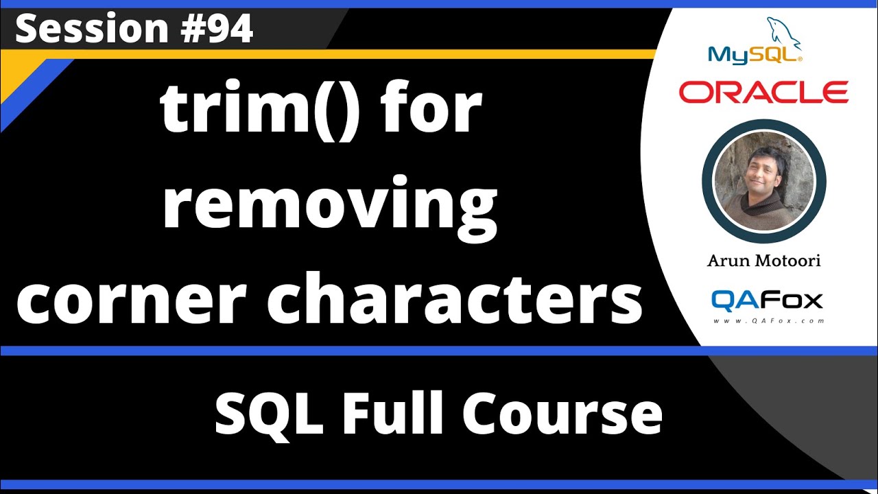 SQL Part 94 Using Trim For Trimming The Corner Characters Of The SQL Part 94 Using Trim For Trimming The Corner Characters Of The