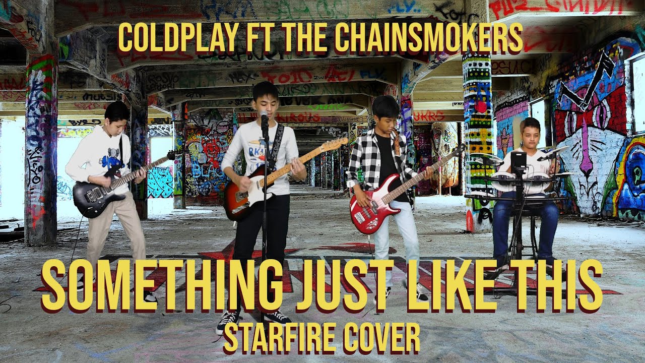 Coldplay ft The Chainsmokers - Something Just Like This (Starfire Cover ...