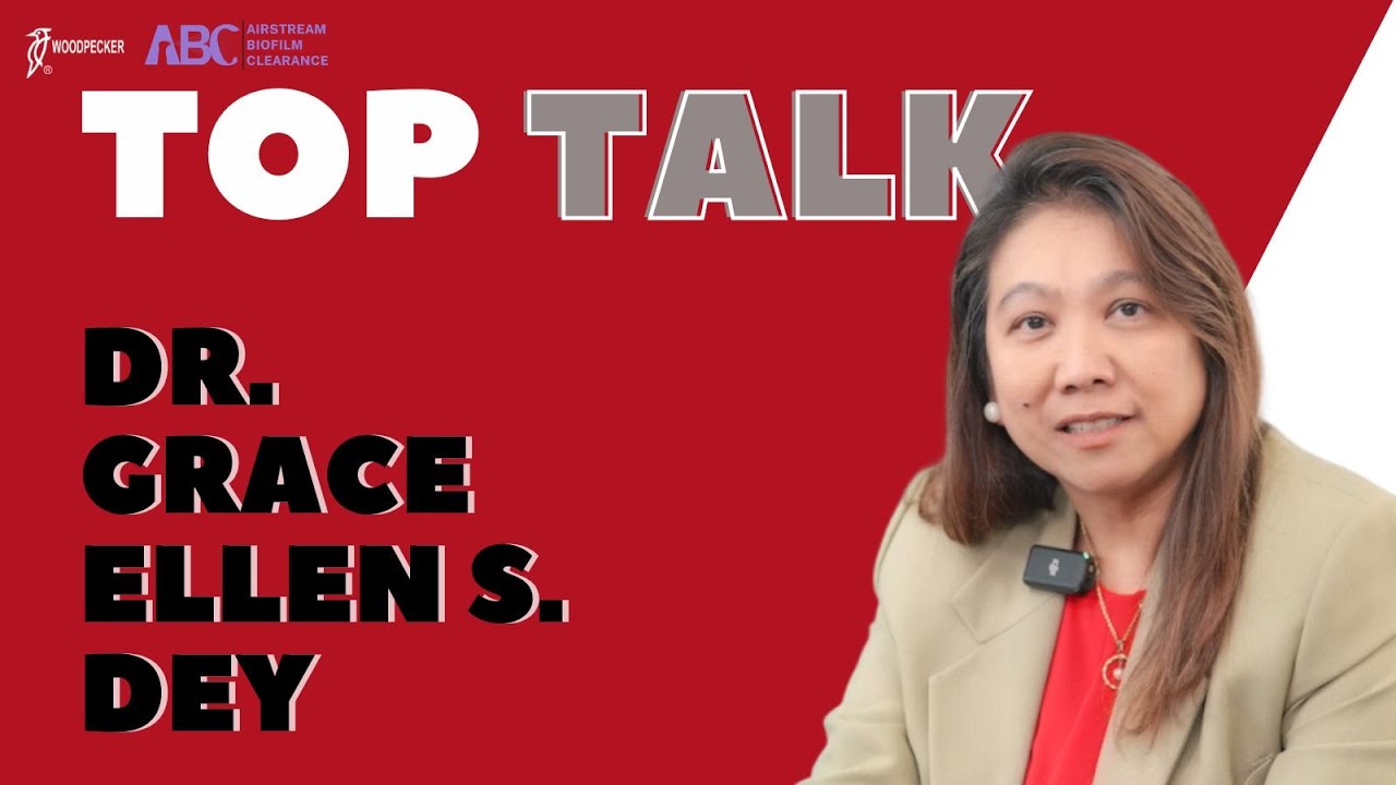 【TOP TALK】Mastering Endodontics with Dr. Grace Ellen S. Dey - YouTube