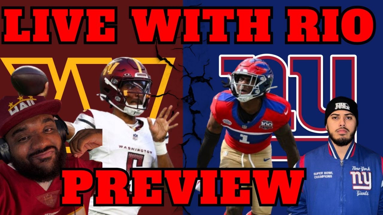 New York Giants vs Commanders Live Preview With Rio Robinson - YouTube