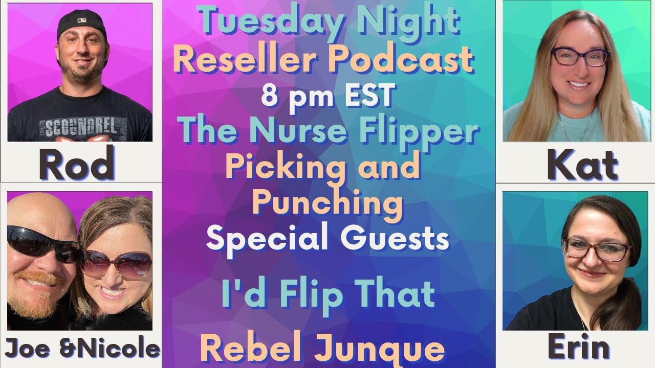 Reseller Podcast Live Chat Questions Nurse Flipper Picking and Punching ...