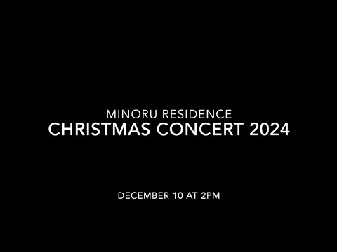 Minoru Residence Christmas Concert 2024 - YouTube