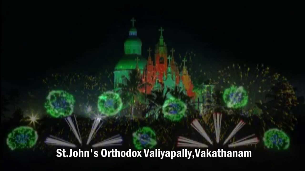 Vakathanam Valiyapally on the eve of Perunnal-View from Padiyarakadavu ...