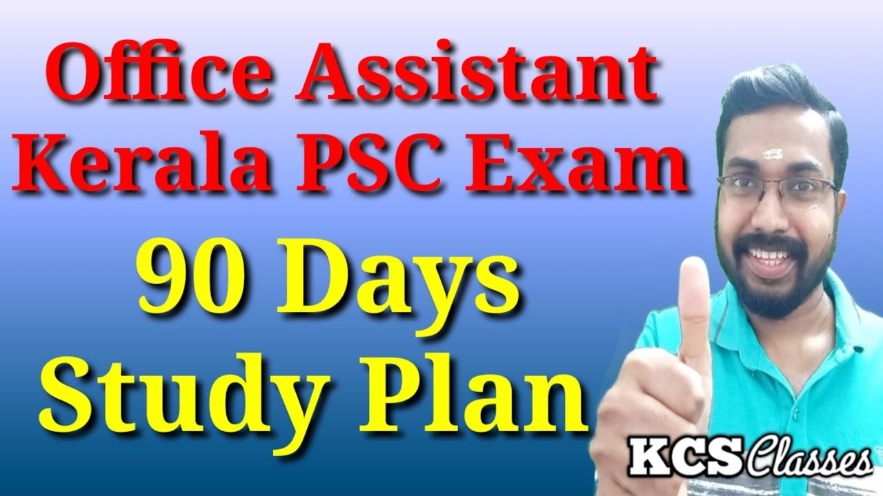 90 Days Study Plan|Office Assistant Kerala PSC Exam|KCS classes - YouTube