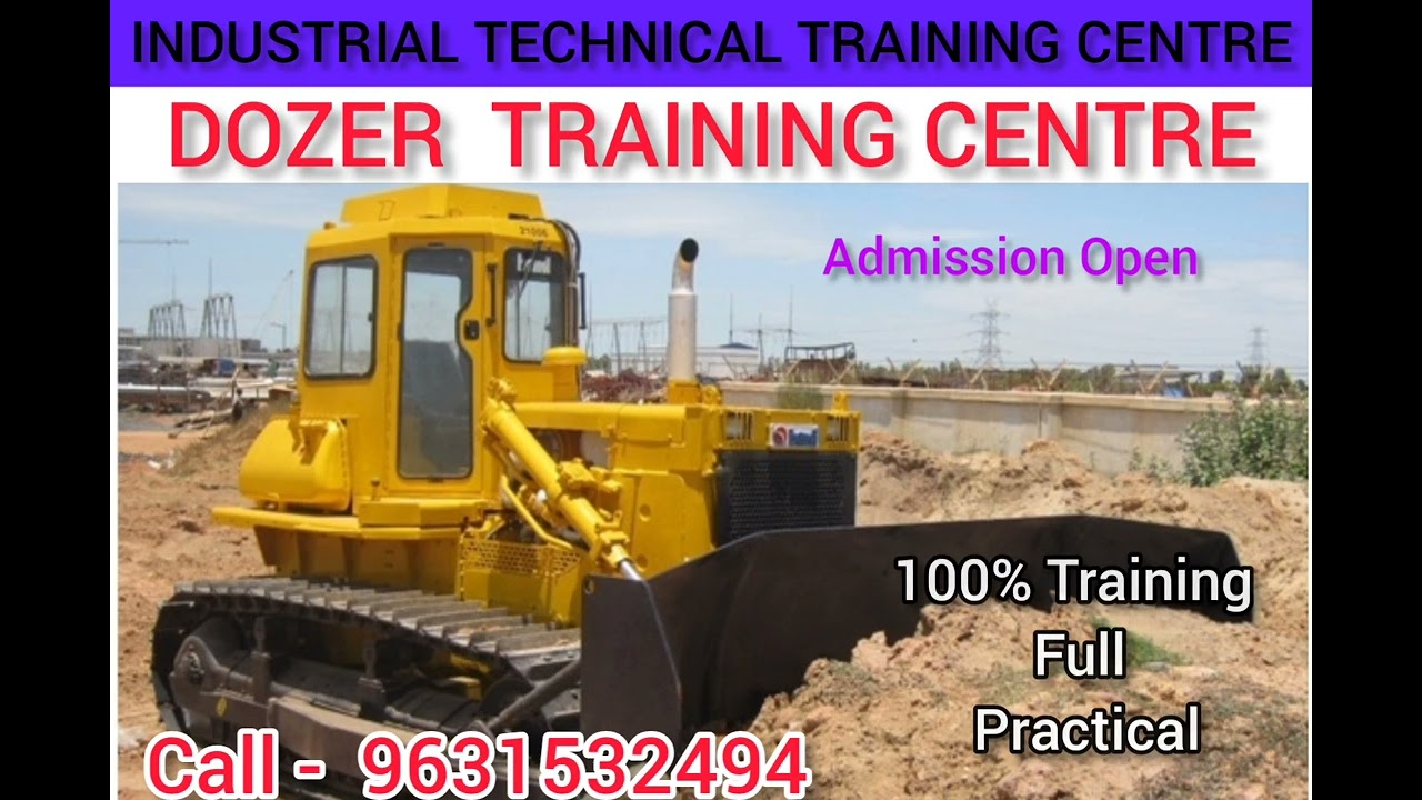 Dozer Training Centre|9631532494|Bull Dozer Heavy Equipment operator ...