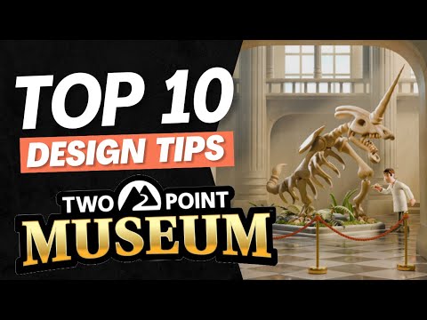 Top 10 Design Tips for Two Point Museum | Two Point Museum