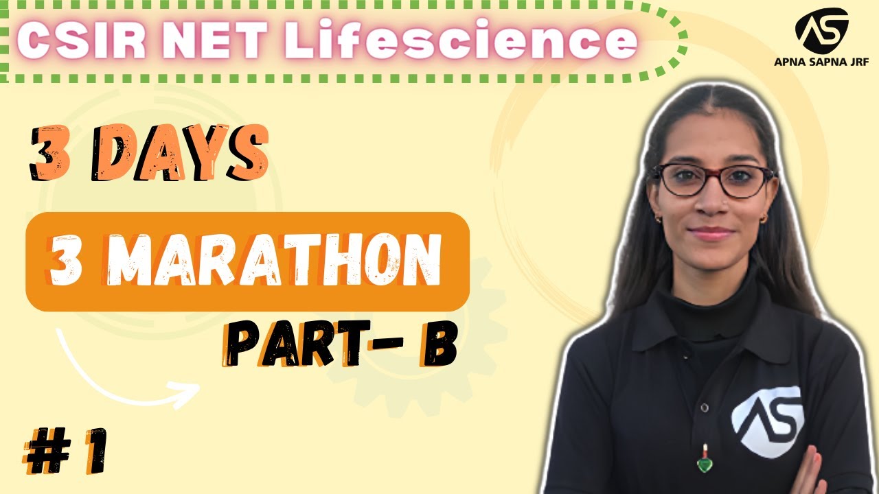 Part B Marathon Csir Net Lifescience Dec 2023 Youtube