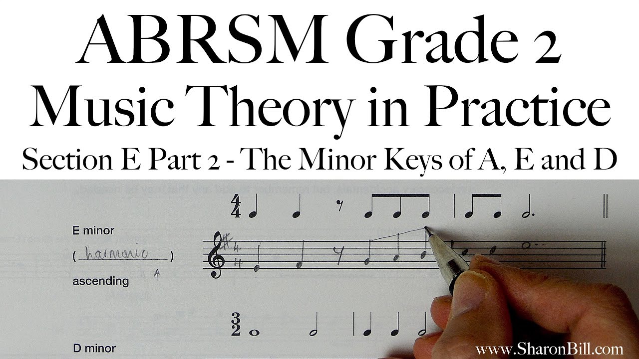 ABRSM Grade 2 Music Theory Section E Part 2 The Minor Keys of A, E and ...