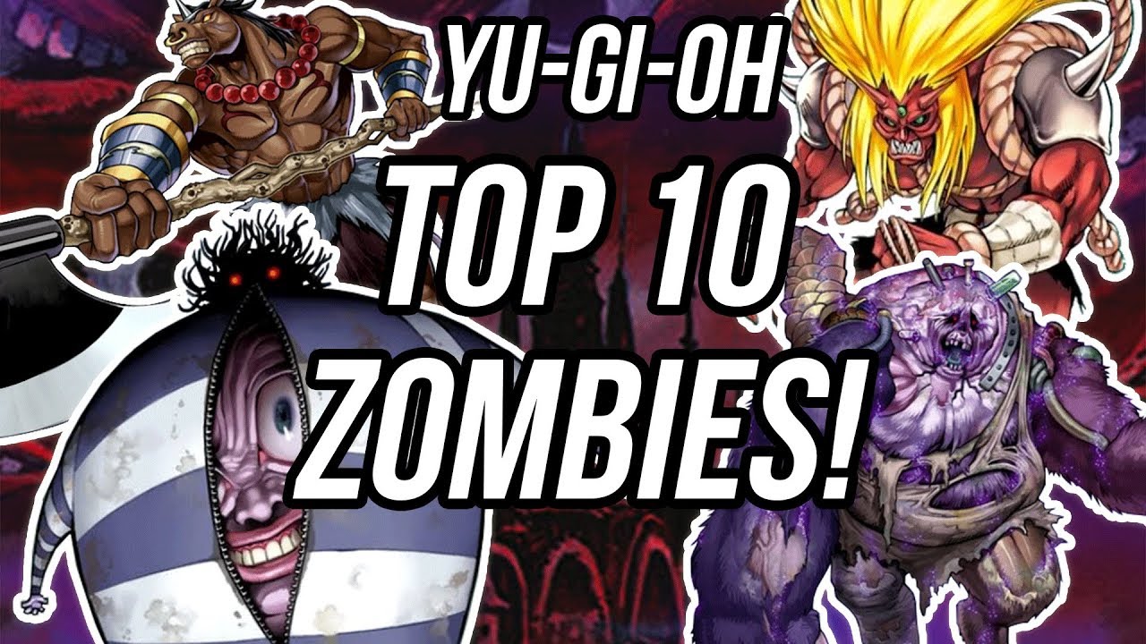 Yu-Gi-Oh! TOP 10 Best Zombie Monsters of All Time! - YouTube