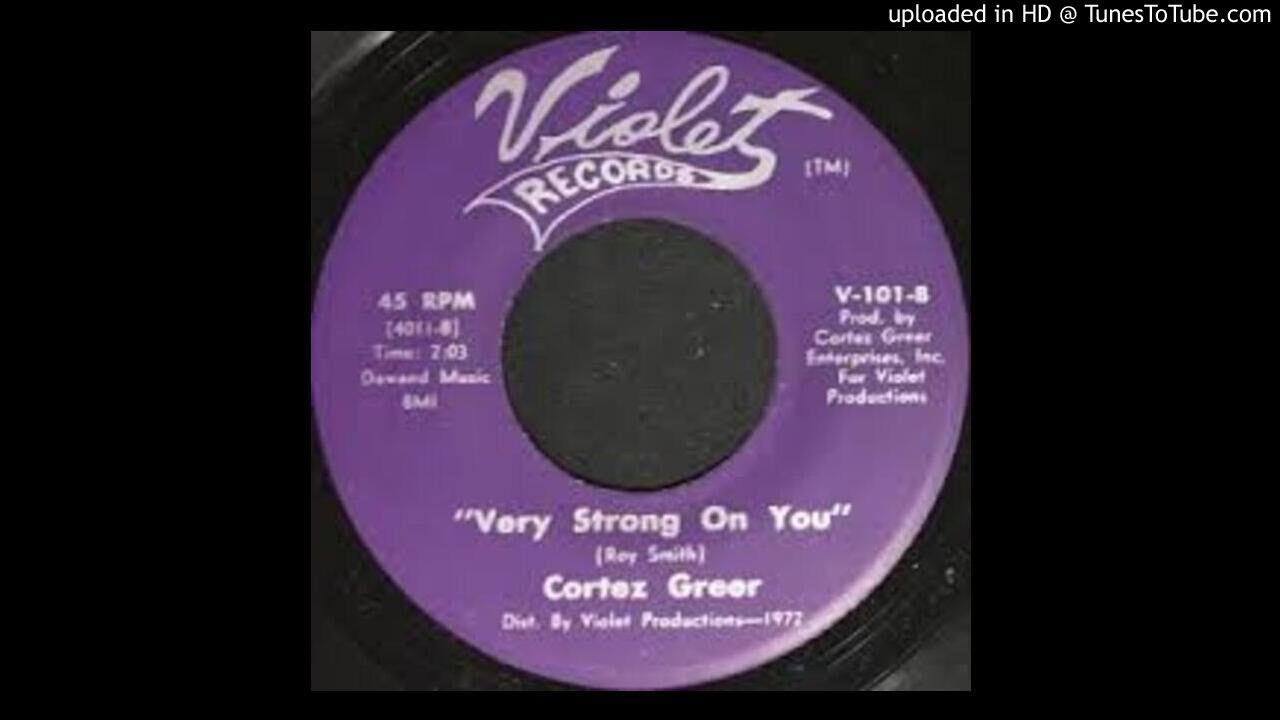 CORTEZ GREER - VERY STRONG ON YOU