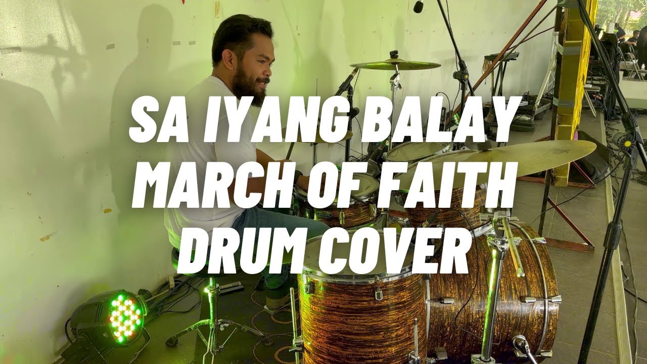 Sa Iyang Balay lyrics March Of Faith Drum Cover - YouTube