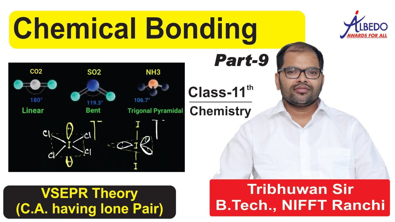 Chemical Bonding || Part-9 || VSEPR Theory (C. A. having lone pair ...