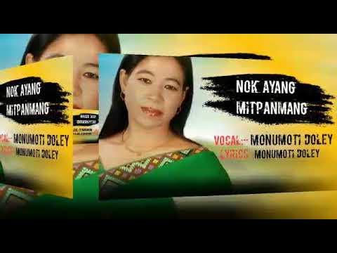 NOK AYANG MITPANMANG | Monumoti Doley | missing song - YouTube Music