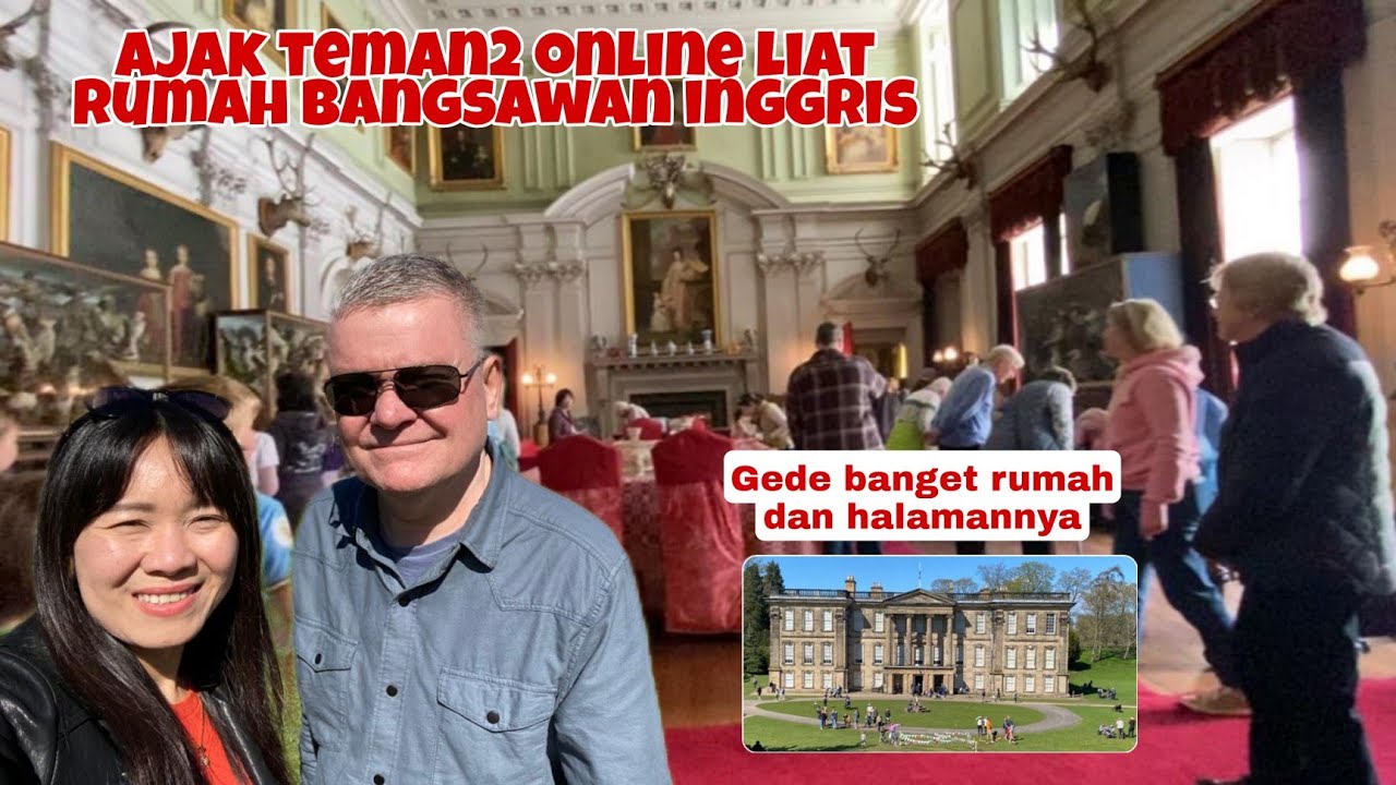 AJAK TEMAN2 ONLINE LIAT RUMAH BANGSAWAN INGGRIS - YouTube