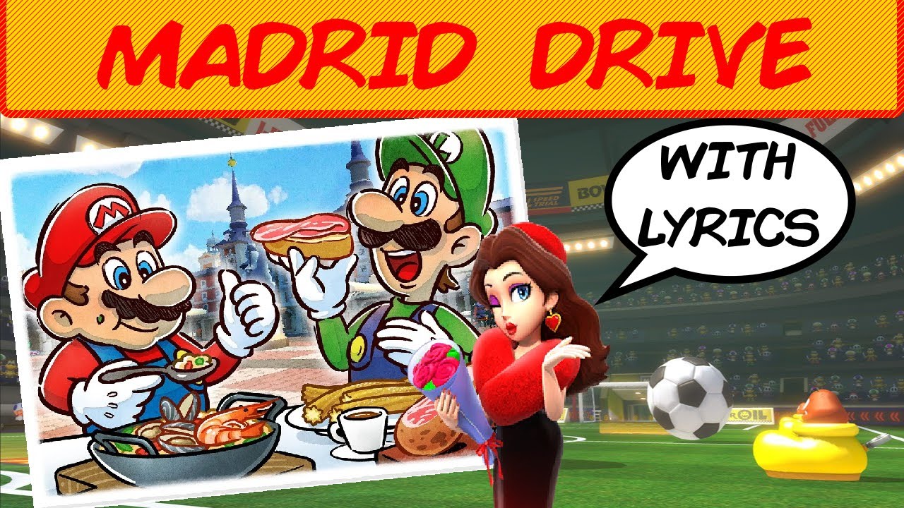 Madrid Drive with Lyrics - Mario Kart Tour/Mario Kart 8 Deluxe Cover ...