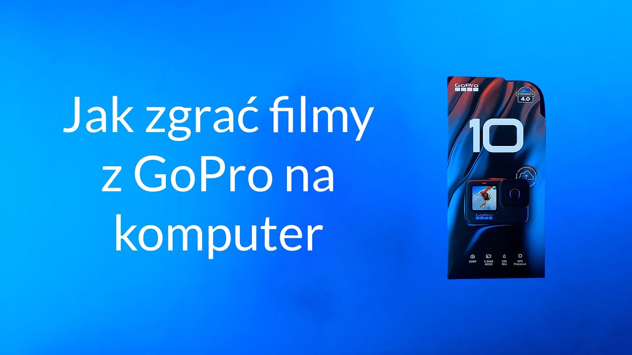 Jak zgrać pliki z GoPro na komputer MacOS oraz Windows Poradnik GoHERO ...