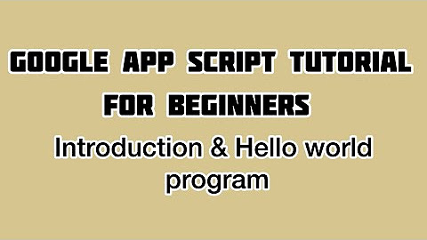 Google Apps Script Tutorials For Beginners - YouTube