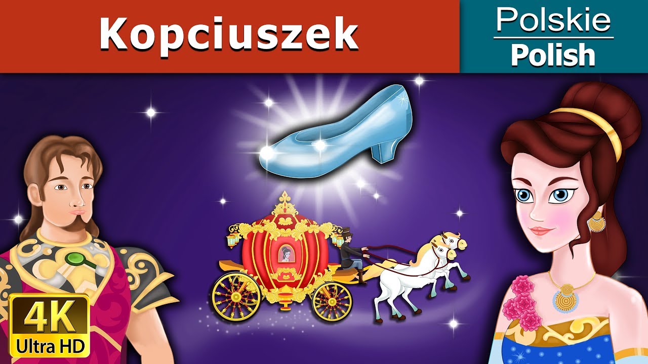Kopciuszek | Cinderella in Polish | Bajki dla Dzieci ...