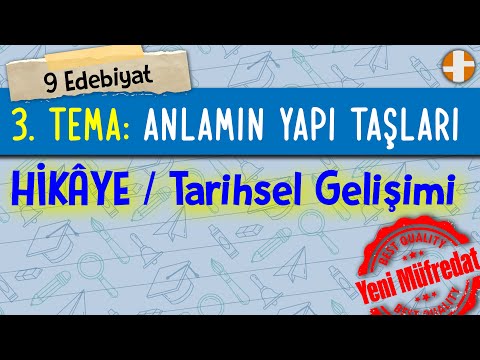 9 Edebiyat | Hikâyenin Tarihsel Gelişimi