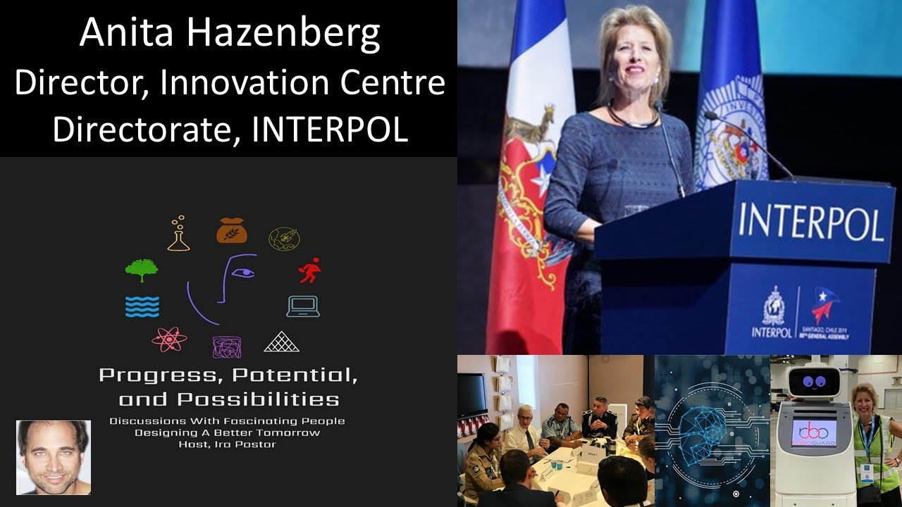 Anita Hazenberg - Director, Innovation Centre Directorate, INTERPOL ...