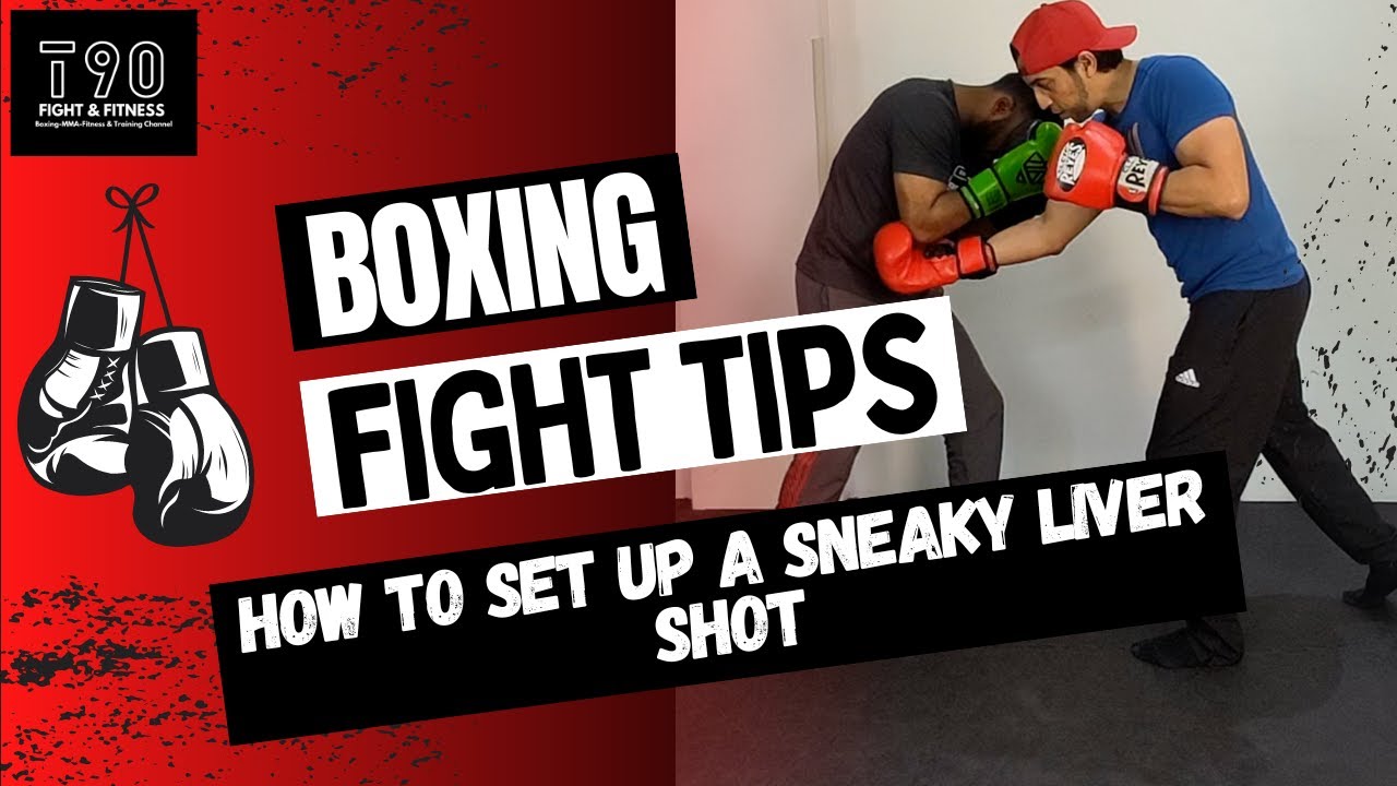 How To Set Up A Sneaky Liver Shot | Fight Tips | T90 Fight & Fitness ...
