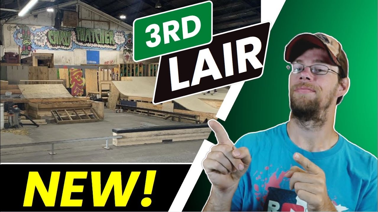 3rd Lair Skatepark Gets REMODELED! (SPOILER: IT'S AWESOME) - YouTube