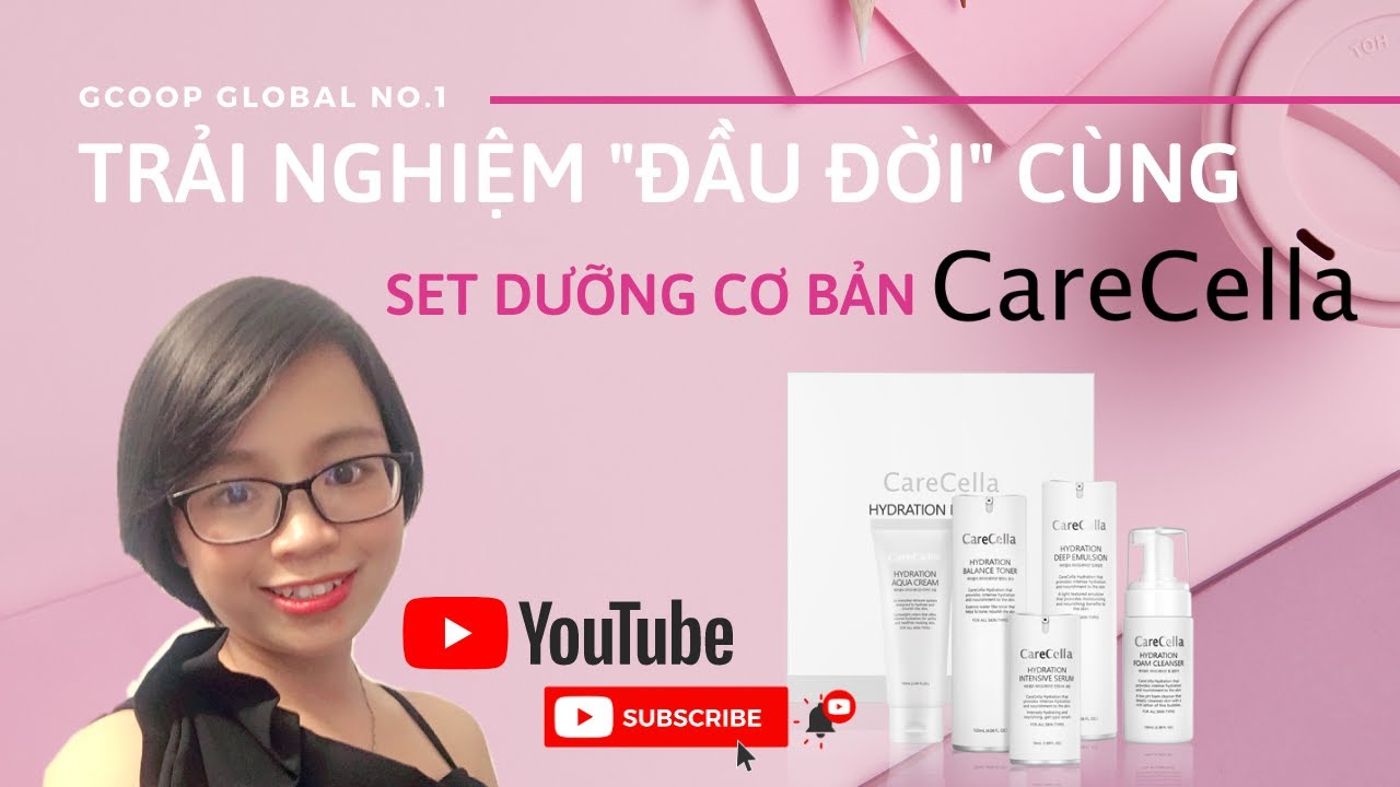 [GCOOP VIỆT NAM] TRẢI NGHIỆM "ĐẦU ĐỜI" CÙNG CARECELLA HYDRATION BASIC SET - YouTube