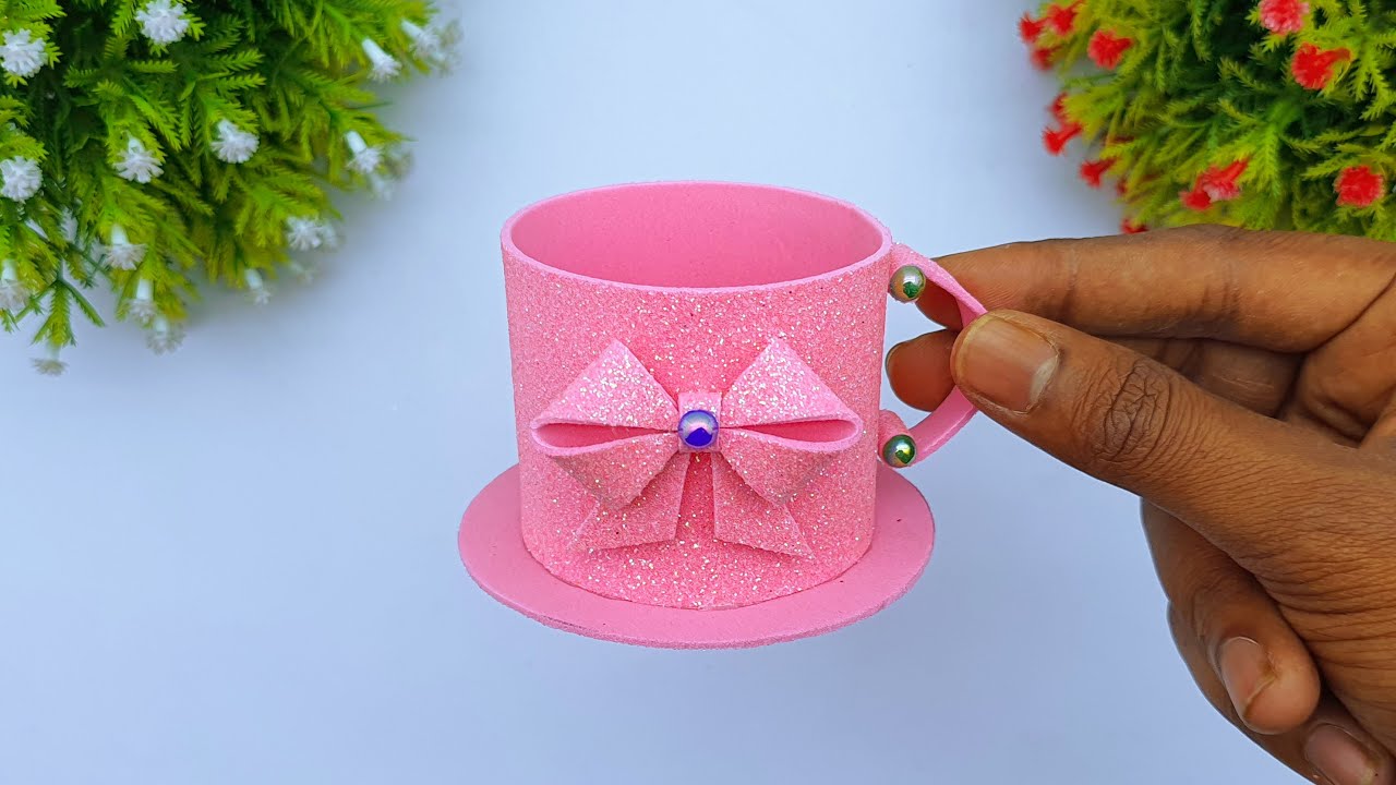 DIY Projects | How To Make Foam Paper Cup | Glitter Foam Sheet Crafts ...