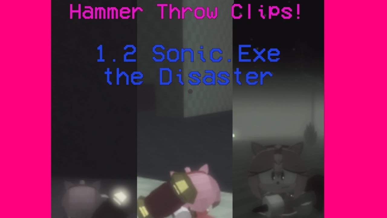Amy Hammer Throw Clips! Sonic.Exe the Disaster 1.2 - YouTube