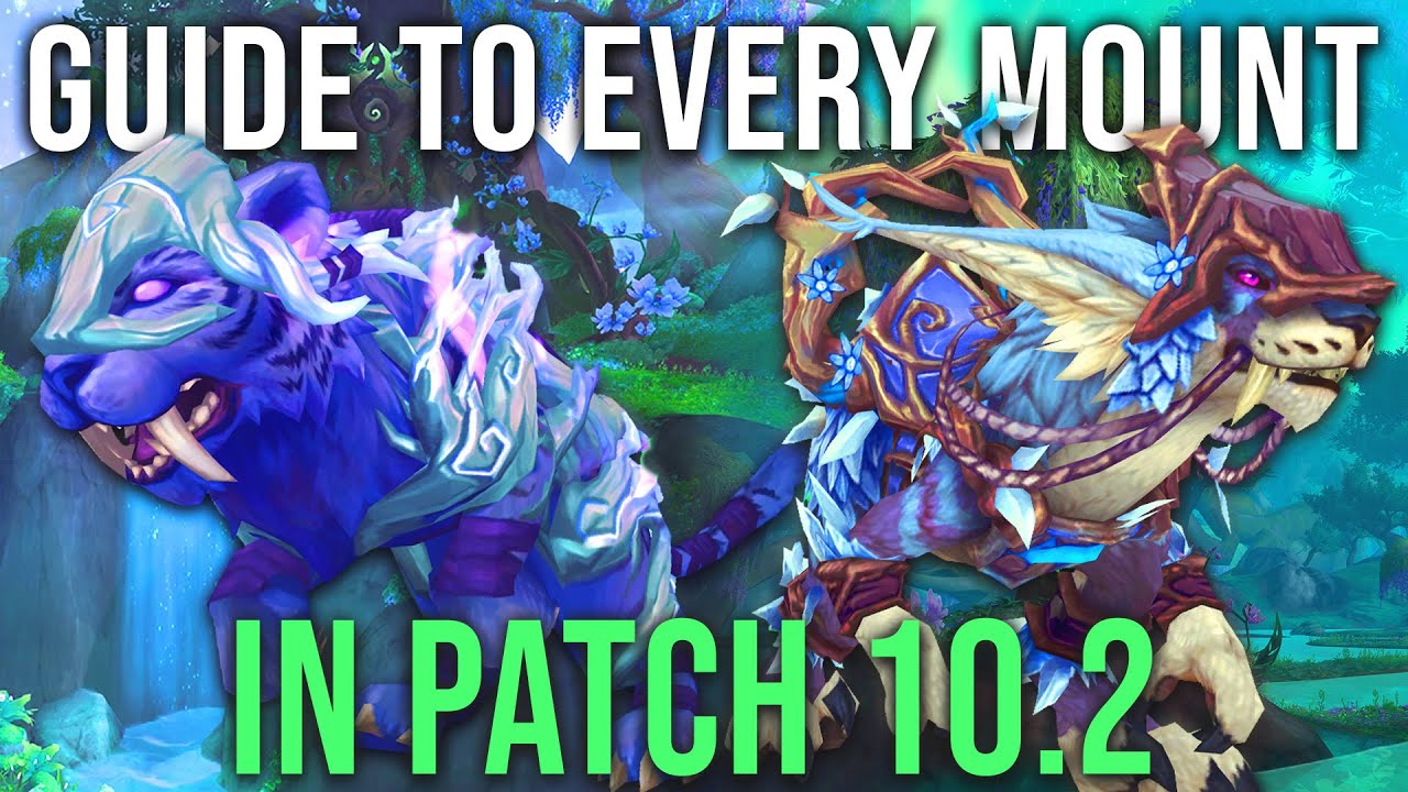 Every Mount Coming in 10.2 and How to Get Them - Guardians of the Dream ...