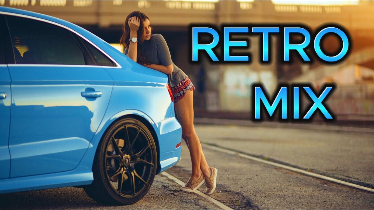 RETRO MIX / BEST MUSIC / DJ DENISKDI - YouTube