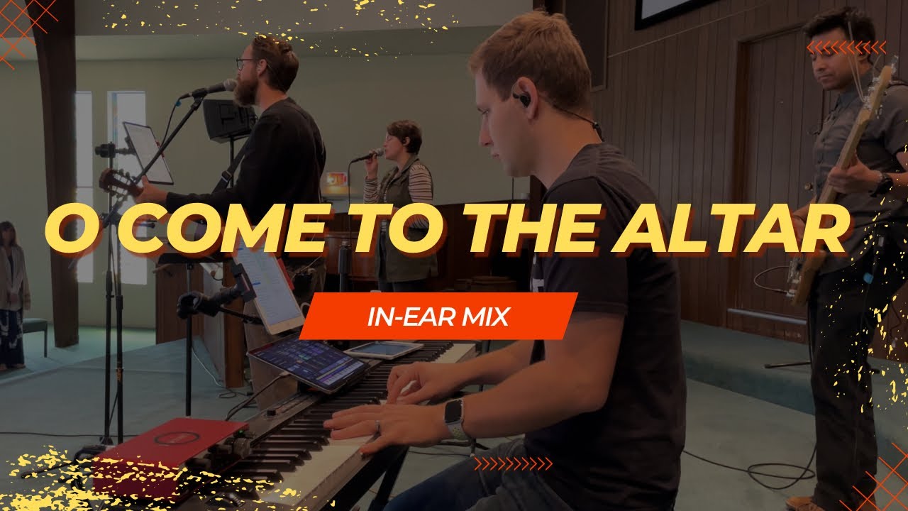 O Come To The Altar | In-Ear Mix | KeysCam - YouTube