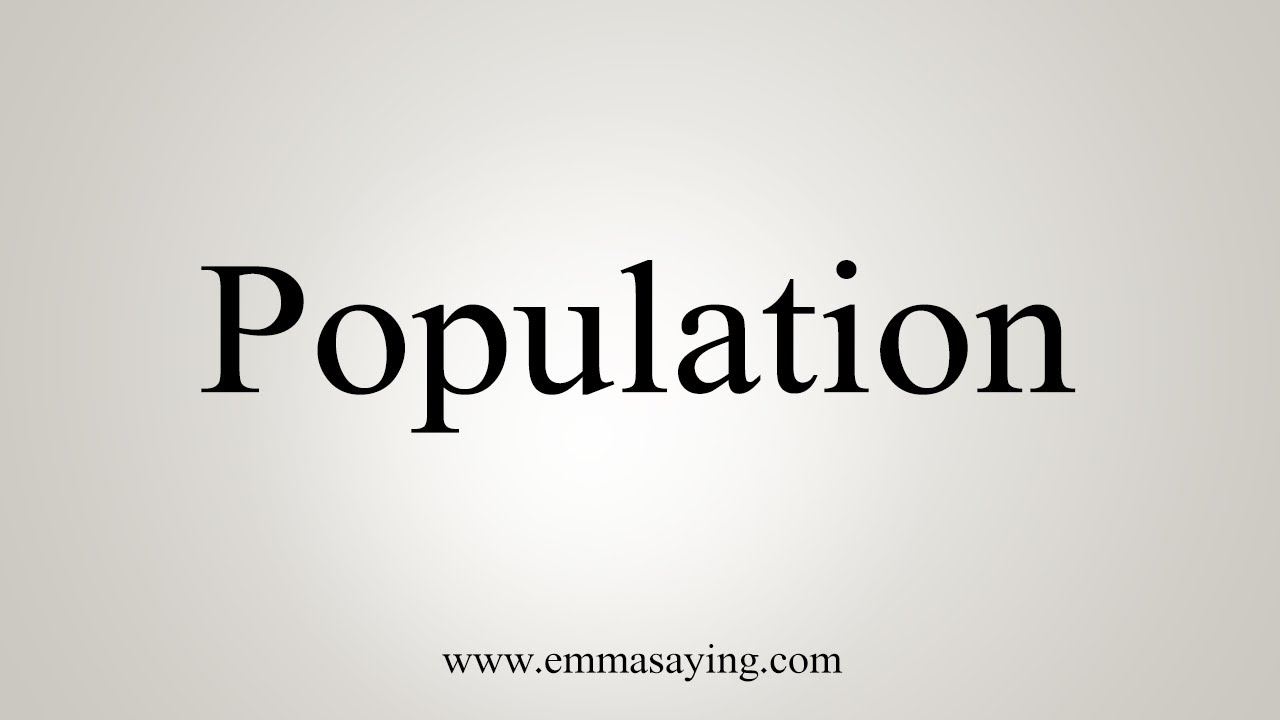 How To Say Population YouTube how-to-say-population-youtube