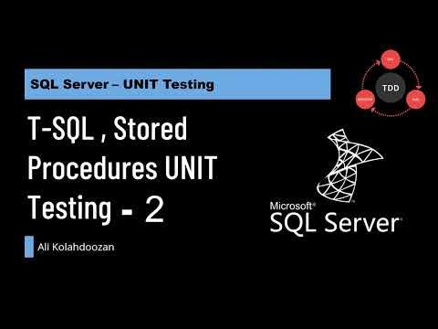 T-SQL , Stored Procedures UNIT Testing - Part 2 - YouTube