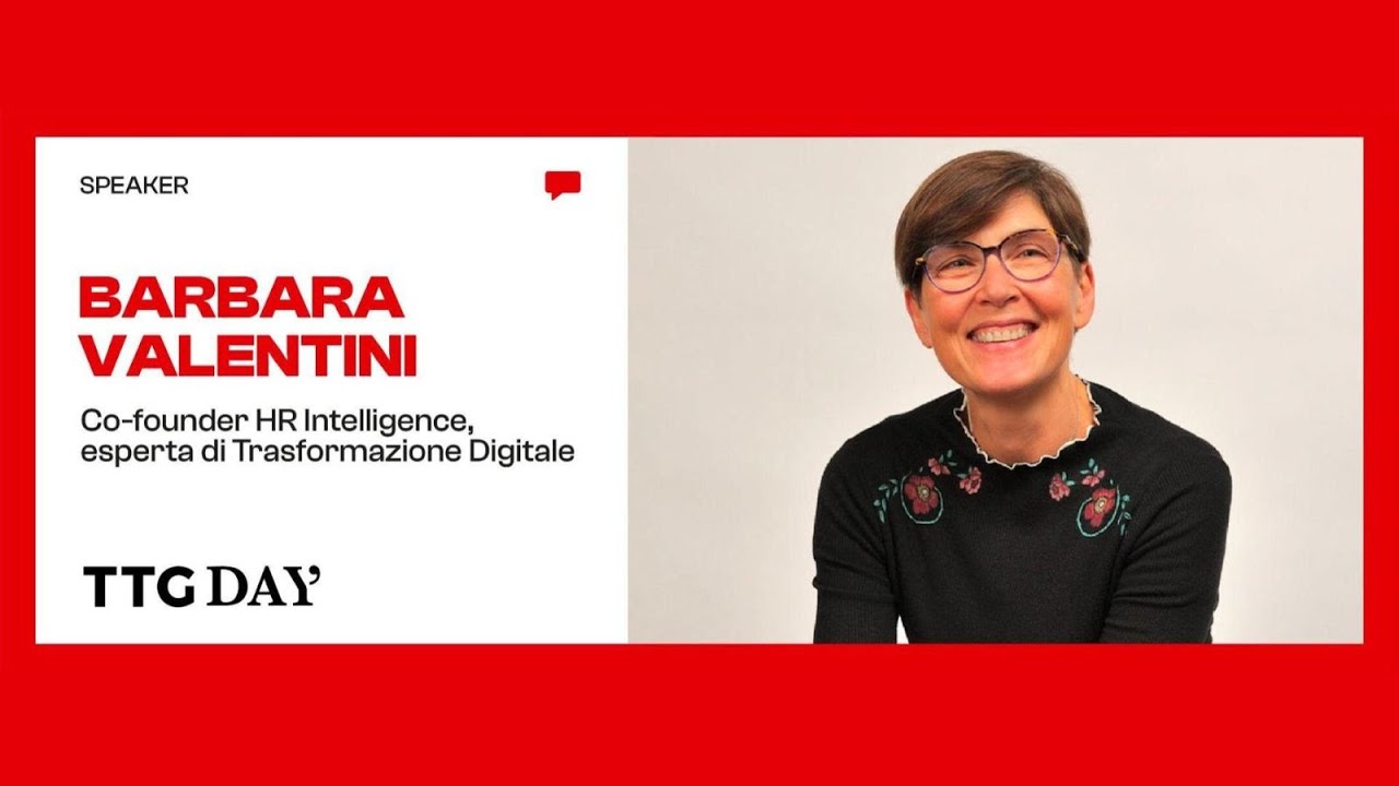 TTG DAY 2025: intervento di Barbara Valentini, Co-founder HR ...