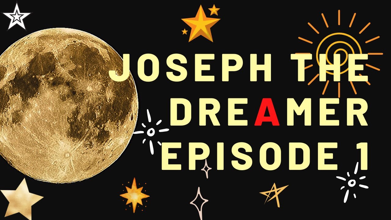 JOSEPH THE DREAMER EPISODE ONE YouTube joseph-the-dreamer-episode-one-youtube