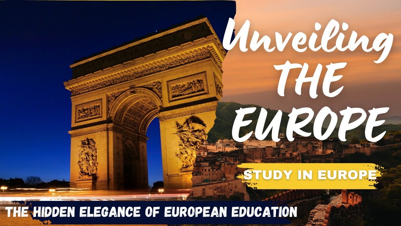 Study in Europe 2024 | Unveiling the hidden elegance of European Education | Best Study Abroad ...